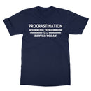 Procrastination T-Shirt, Funny Slogan T-Shirt – U Apparel